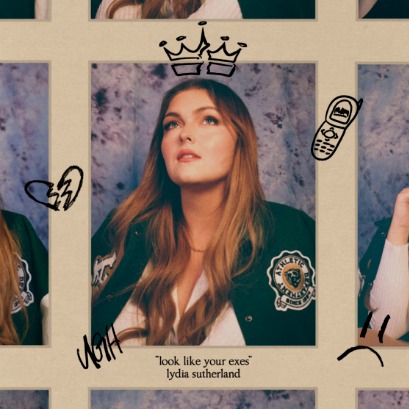 Lydia Sutherland gets vulnerable in new single “look like your exes ...
